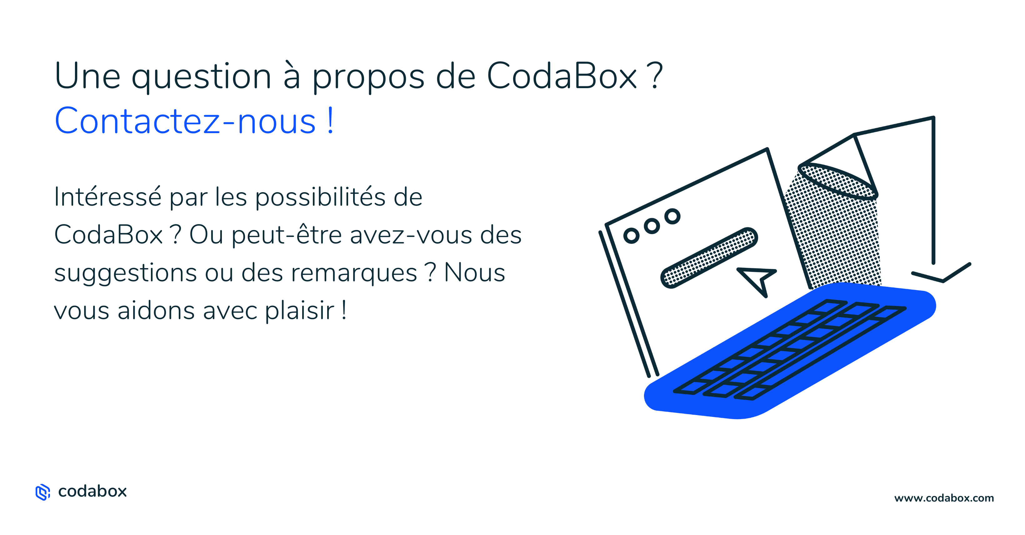 Une question à propos de Codabox ? Contactez-nous